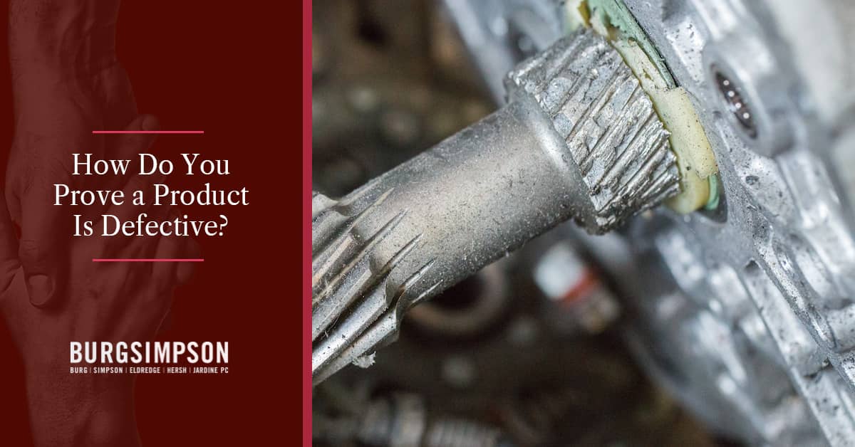 How to Prove a Product Is Defective | Proving Product Liability