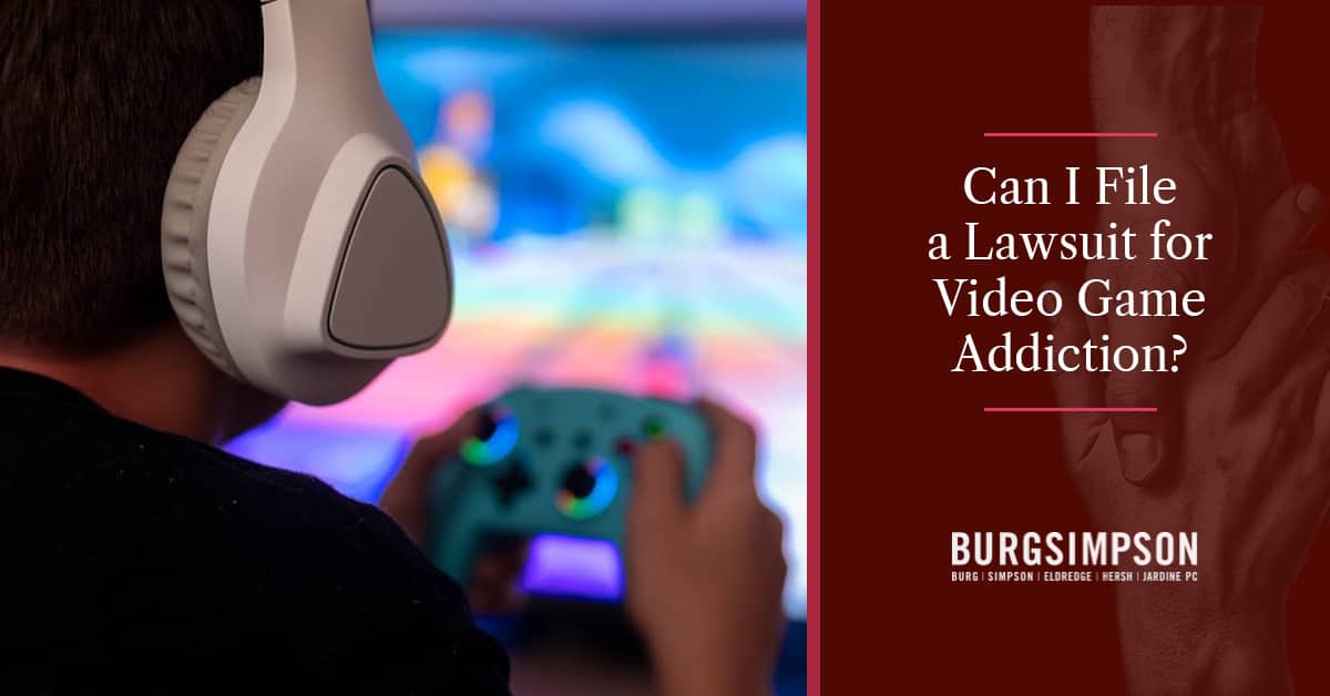 Can I File a Video Game Addiction Lawsuit?